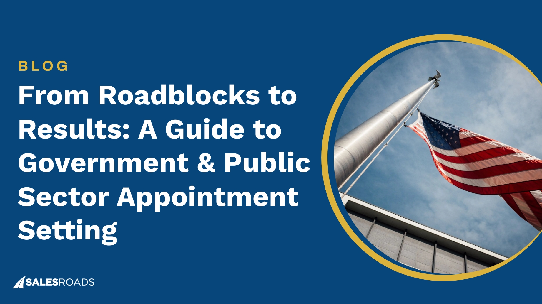 Mastering FED and SLED Appointment Setting: Your Government & Public ...